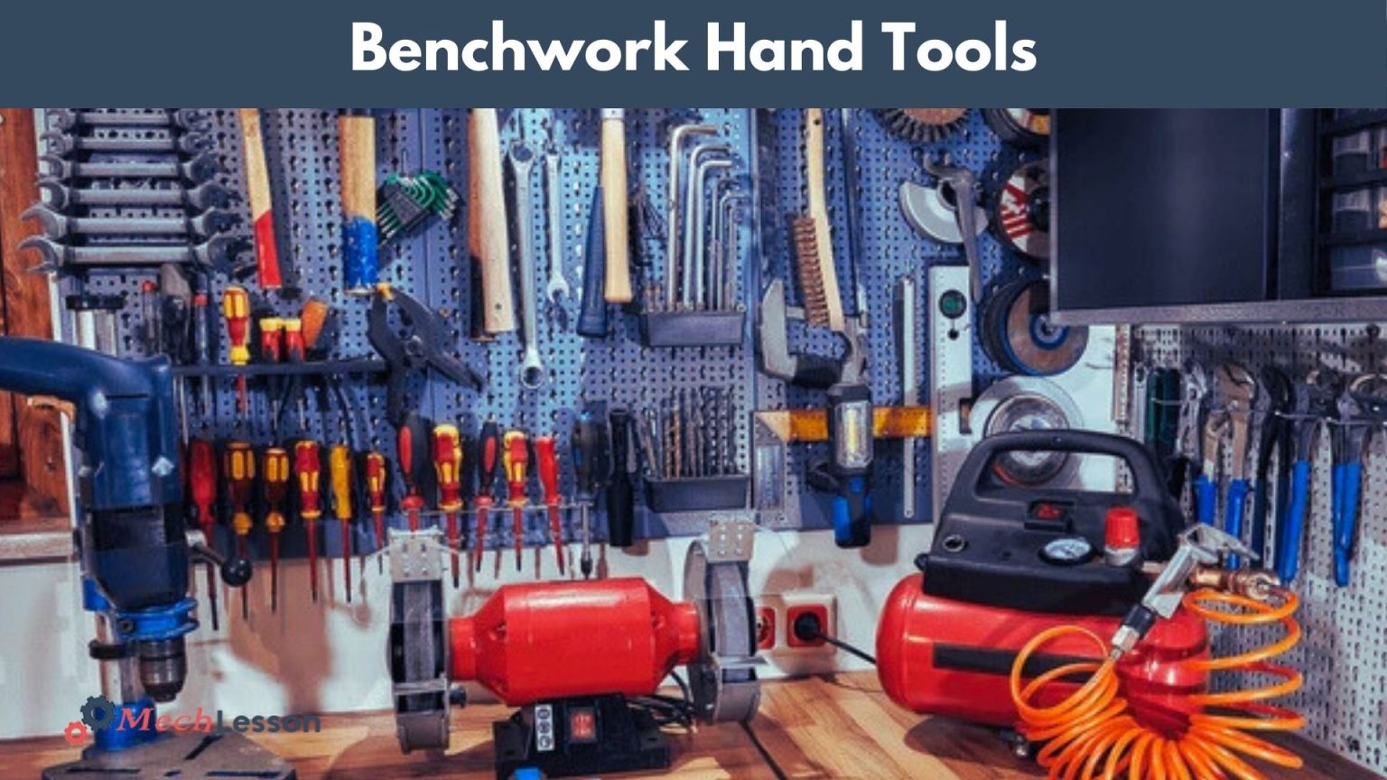 34 Different Benchwork Hand Tools and Their Uses - Mech Lesson