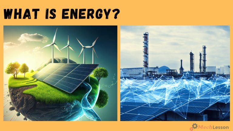What is Energy, its Uses, Types, Units and Examples? - Mech Lesson