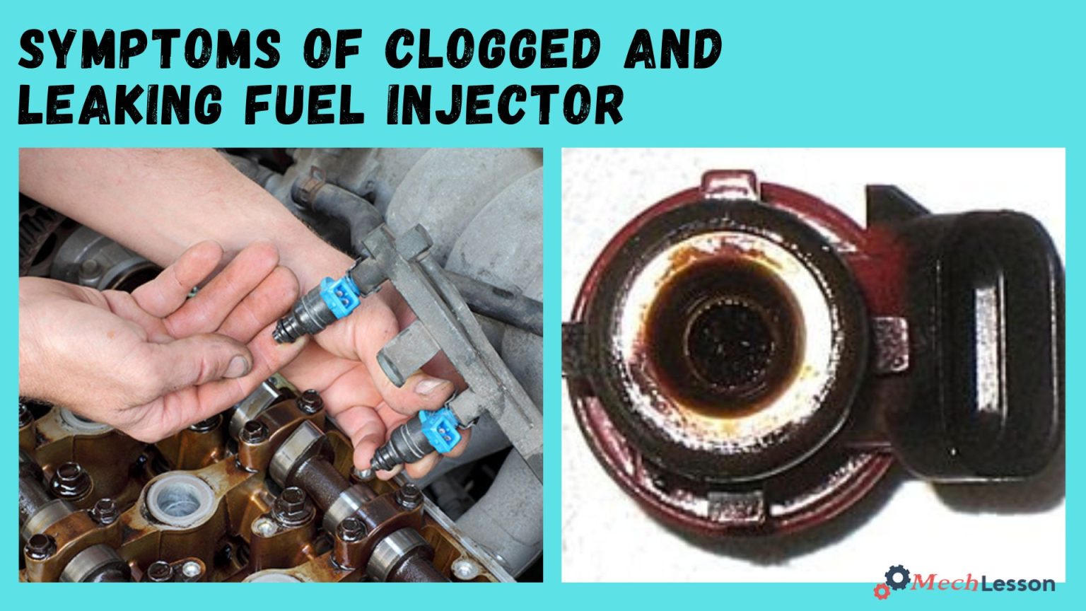 Symptoms of Leaking and Clogged Fuel Injector: Causes - ML