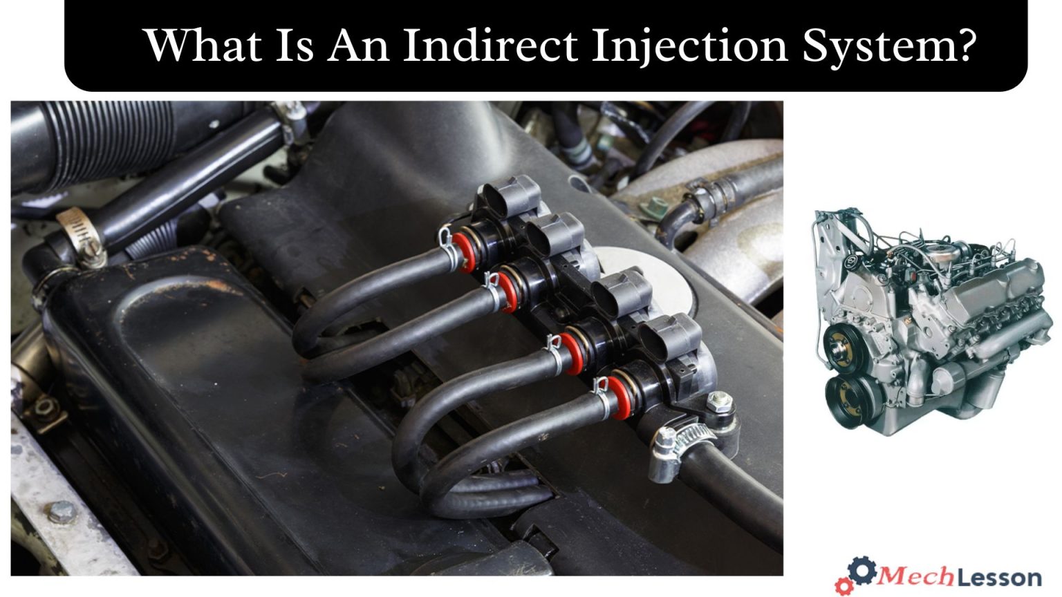 What is An Indirect Injection System? Its Functions & Classification
