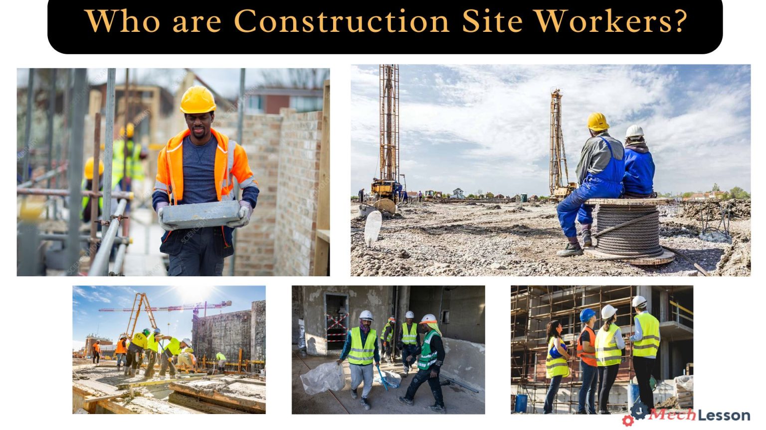 Construction Site Workers: Roles, Qualifications, and Safety - ML