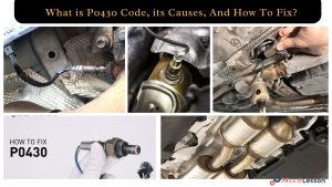 P0430 Code: Meaning, Causes, Symptoms, And How To Fix